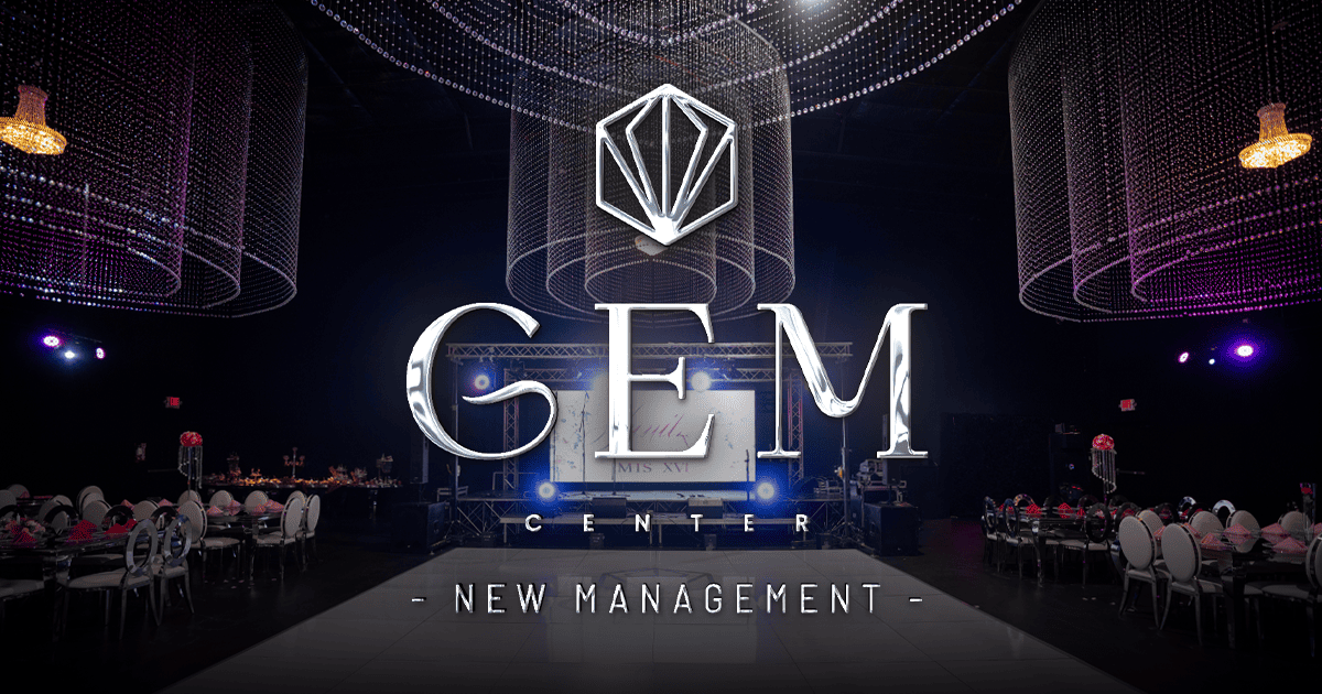 GEM CENTER TUCSON NEW MANAGEMENT Donde tus momentos brillan